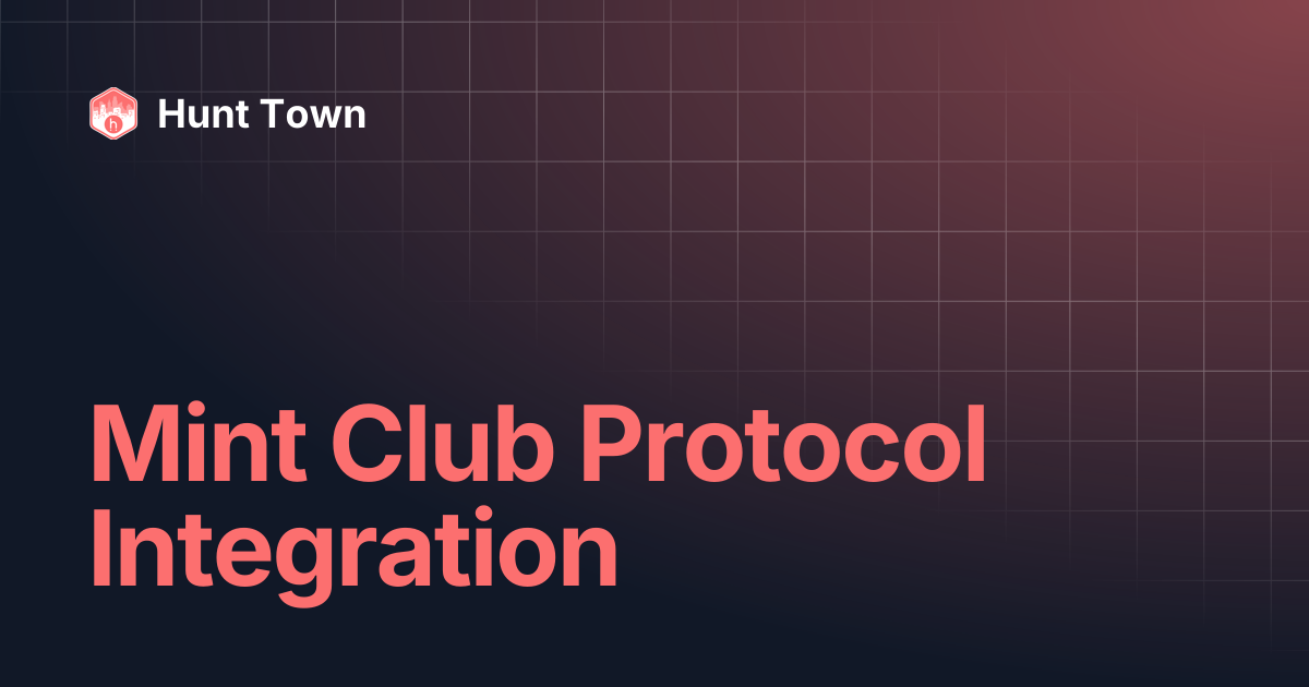 Mint Club Protocol Integration | Hunt Town