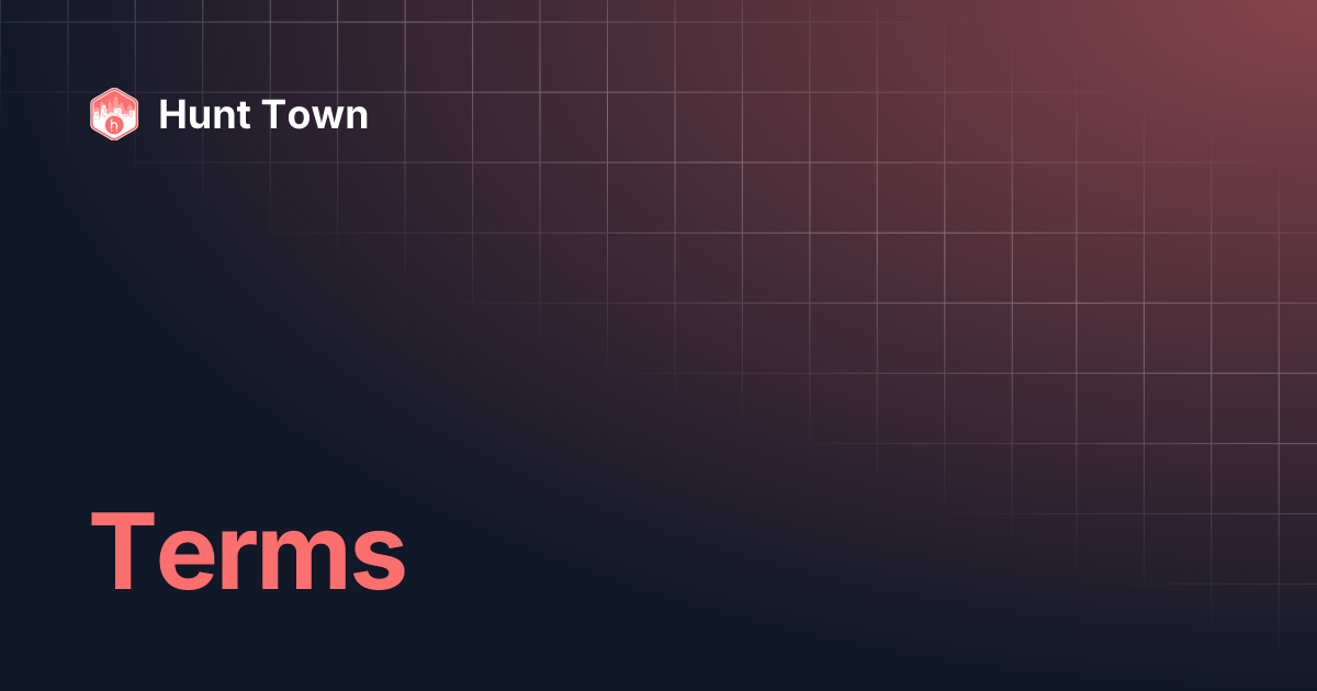 Terms | Hunt Town